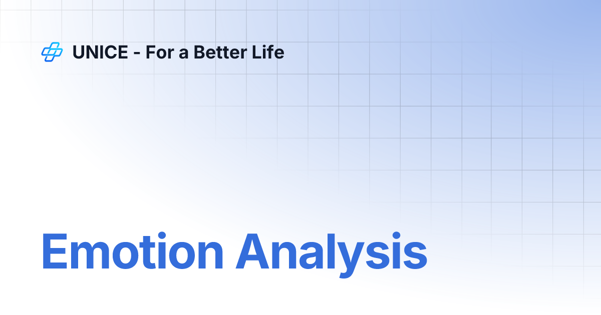 Emotion Analysis | UNICE - For a Better Life